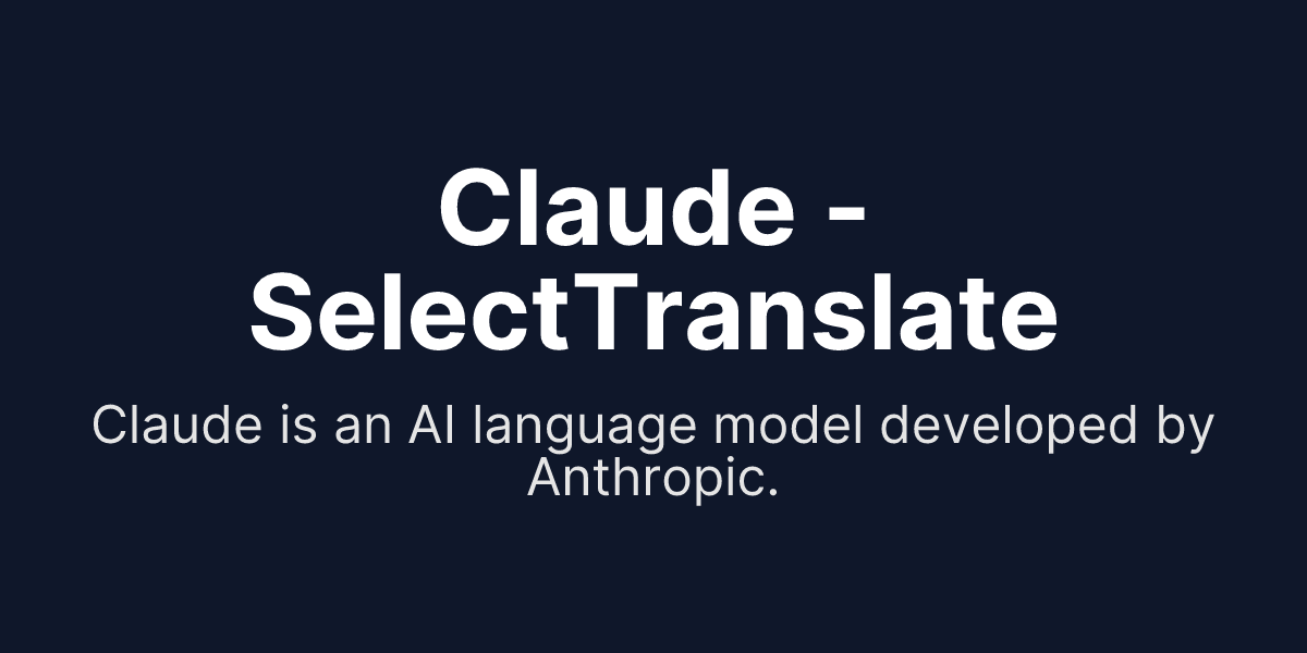Claude - SelectTranslate